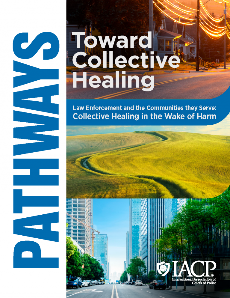 Pathways Toward Collective Healing 1 - Police Chief Magazine